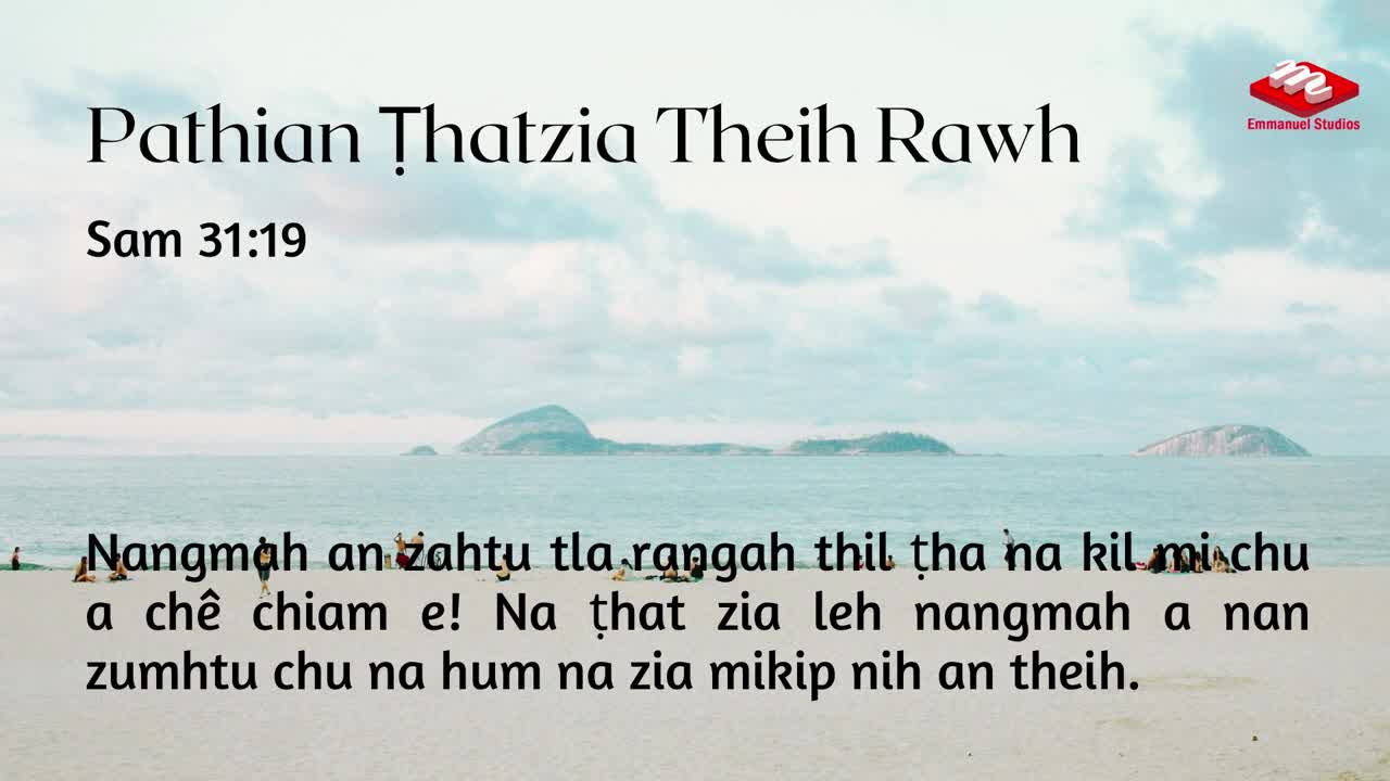 Pathian Thatzia Theih Rawh (Know The Goodness of God)