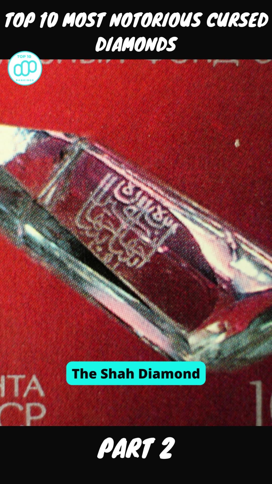 Top 10 Most Notorious Cursed Diamonds Part 2
