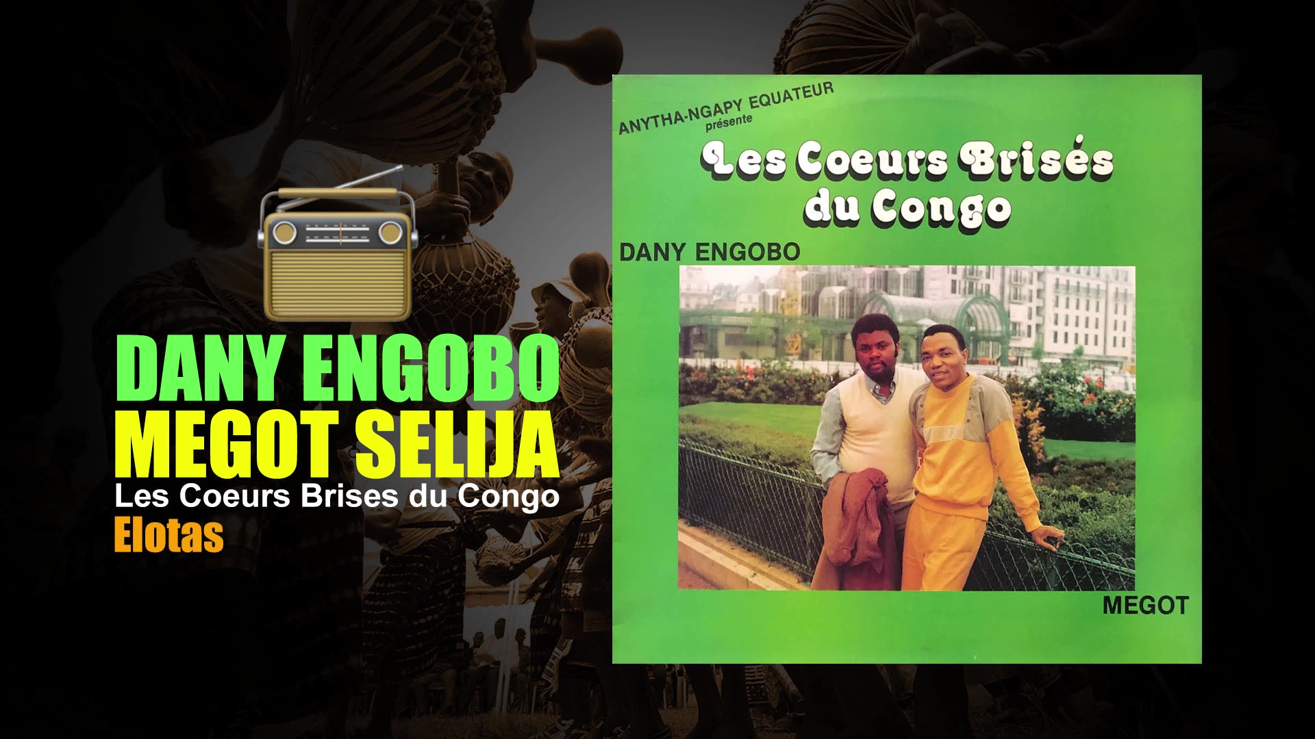 Les Coeurs Brises du Congo - Elotas (Dany Engobo & Megot Selija) - 1983 ...