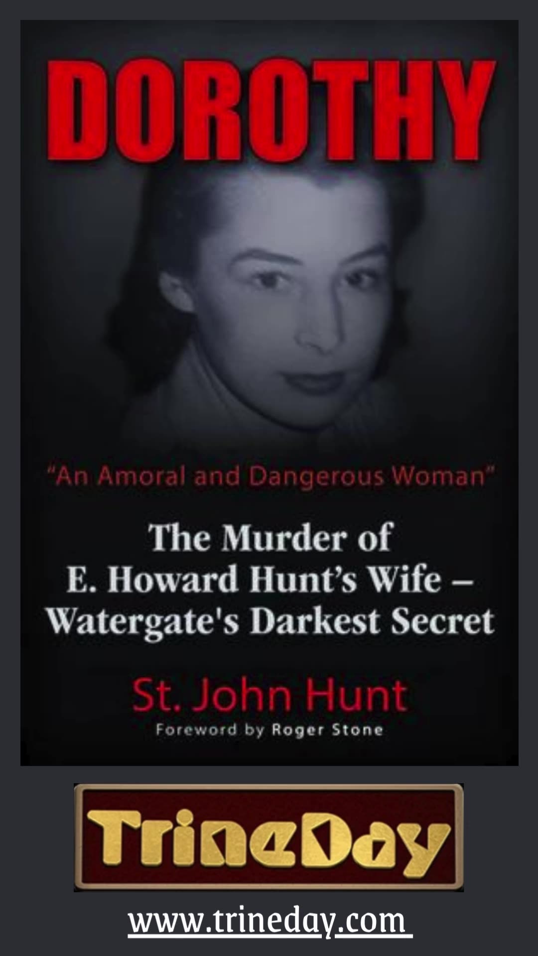 Dorothy: The Murder of E. Howard Hunt's Wife